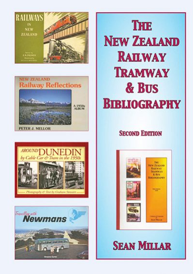 The New Zealand Railway, Tramway & Bus Bibliography (2nd edition, soft ...